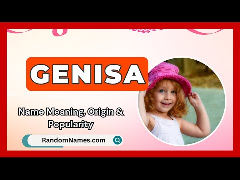 Genisa - Baby Girl Name Meaning, Origin & Popularity - RandomNames.com