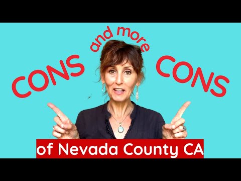 WORST things about Nevada County CA | Buying a home in Nevada City Grass Valley or Penn Valley