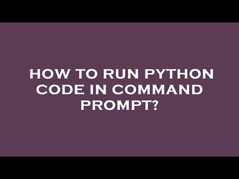 How to run python code in command prompt?
