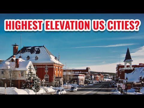 10 Highest Elevation Cities in the United States 2024