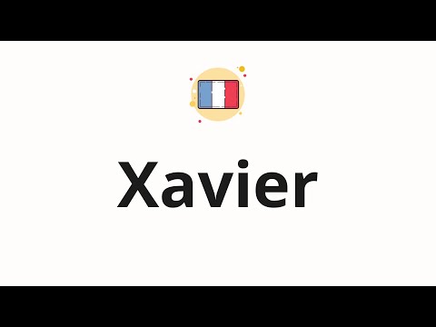 How to pronounce Xavier