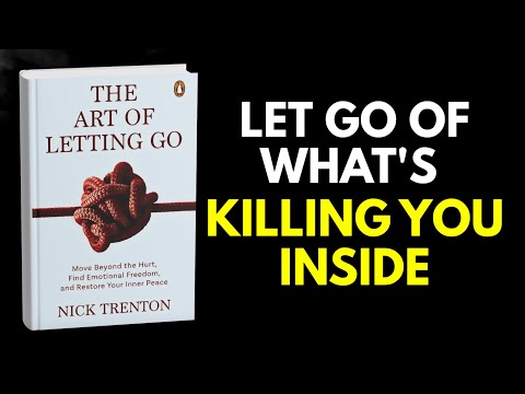 The Art of Letting Go | Free Your Mind & Heal Emotionally ( Audiobook)