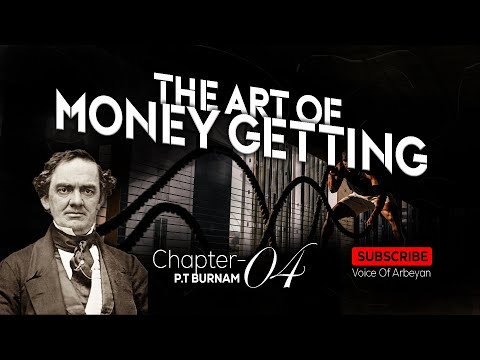 The Art of Money Getting: Chapter 4 - "Secret Wealth Building Tips" by P.T. Barnum's