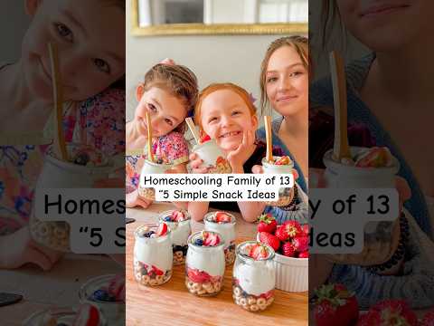 Feeding My 11 Kids: 5 Healthy Snack Ideas