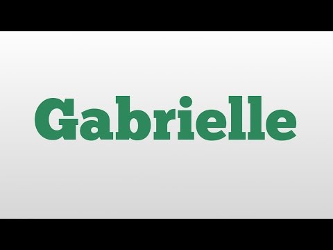 Gabrielle meaning and pronunciation