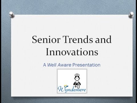 Innovations and Trends for Seniors