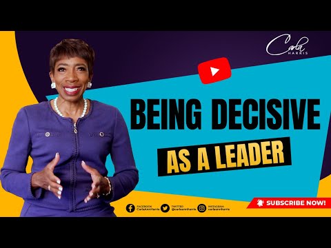 Being Decisive as a Leader