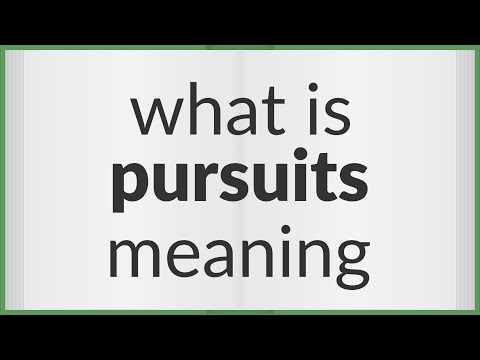 Pursuits | meaning of Pursuits
