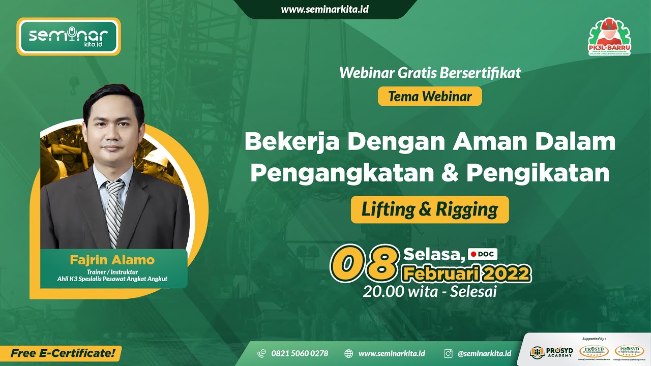 Bekerja Dengan Aman Dalam Pengangkatan dan Pengikatan Lifting | Webinar | 08Feb2022 | Seminarkita.id