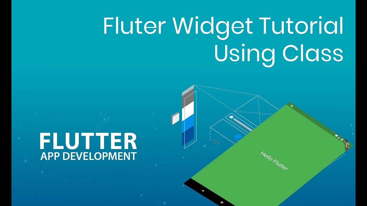 Flutter Widget: Flutter Android Development Tutorial | Widget Tutorial Using Class