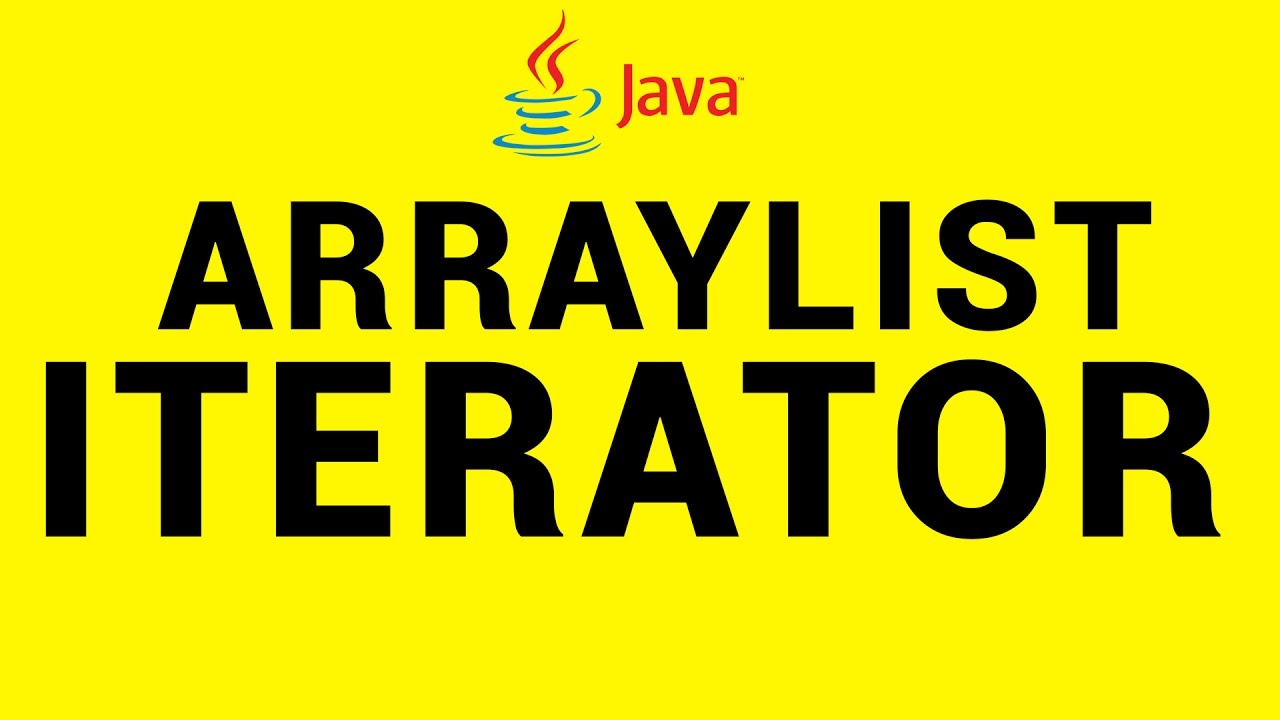 Iterator in Java using Arraylist Explained in 6 Mins - Java 18