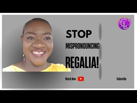 How to pronounce REGALIA|British pronunciation|Nigerian English|Pronunciation #learnenglish