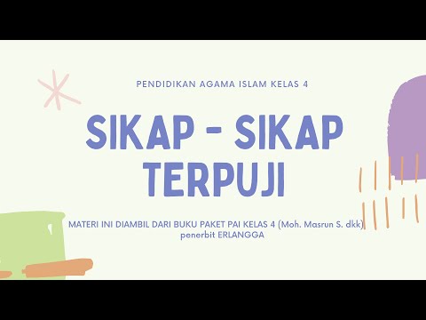 Sikap - Sikap Terpuji #PAIKELAS4