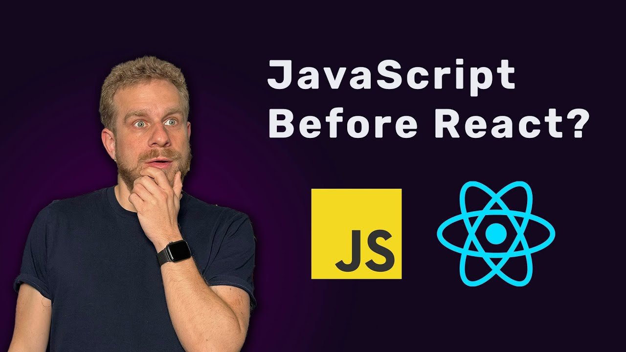 Should you REALLY learn JavaScript before React, Angular etc?