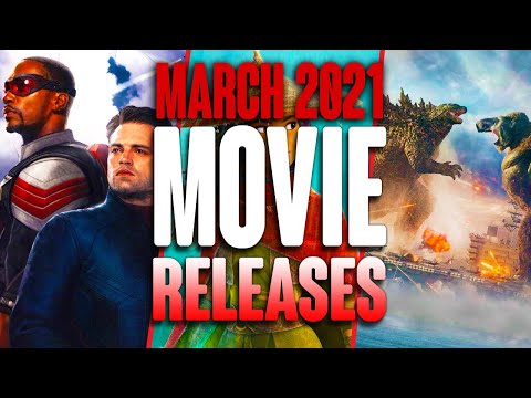 MOVIE RELEASES YOU CAN'T MISS MARCH 2021