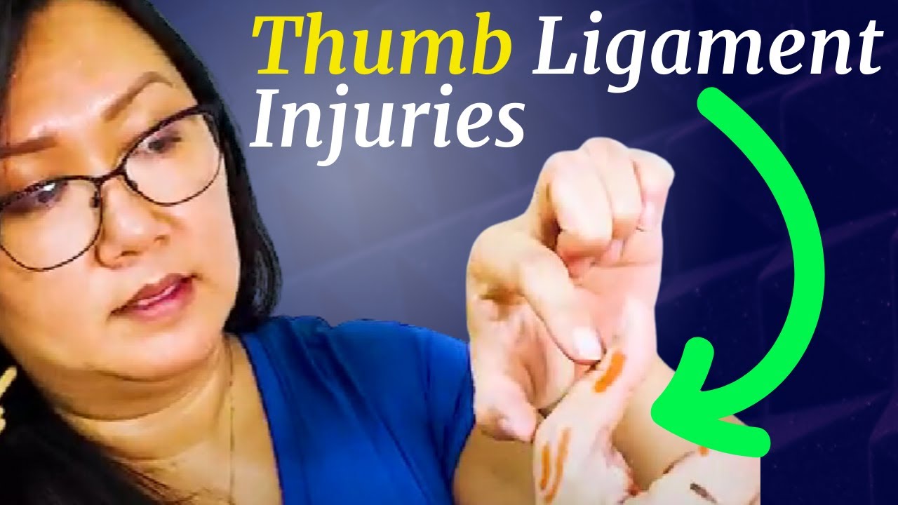 Thumb Ligament Injuries & Evaluation