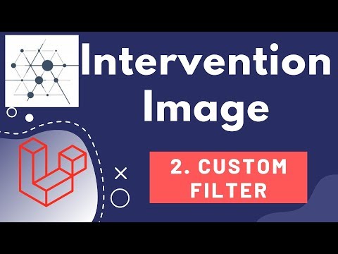 Learn 2 Intervention Image Filter | Laravel Pro Image Manipulation - Mind Luster