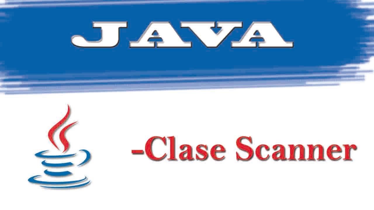 Java: Clase Scanner
