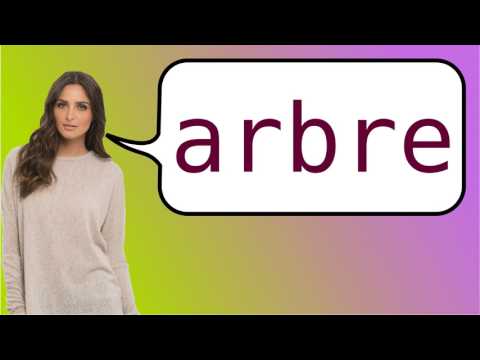 How to say 'tree' in French?