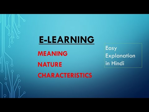 E-Learning meaning,nature & characteristics.