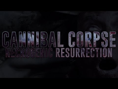 CANNIBAL CORPSE - Cannibal Corpse - Necrogenic Resurrection (OFFICIAL ...