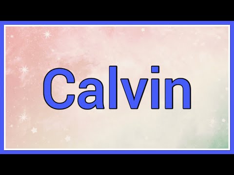 Calvin | Name Origin Meaning Variations