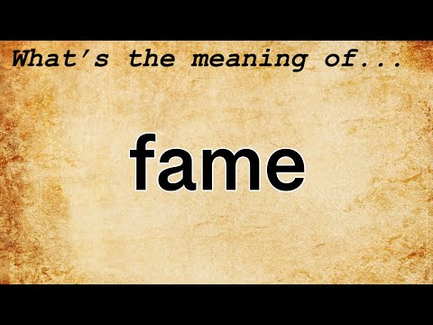 Fame Meaning : Definition of Fame