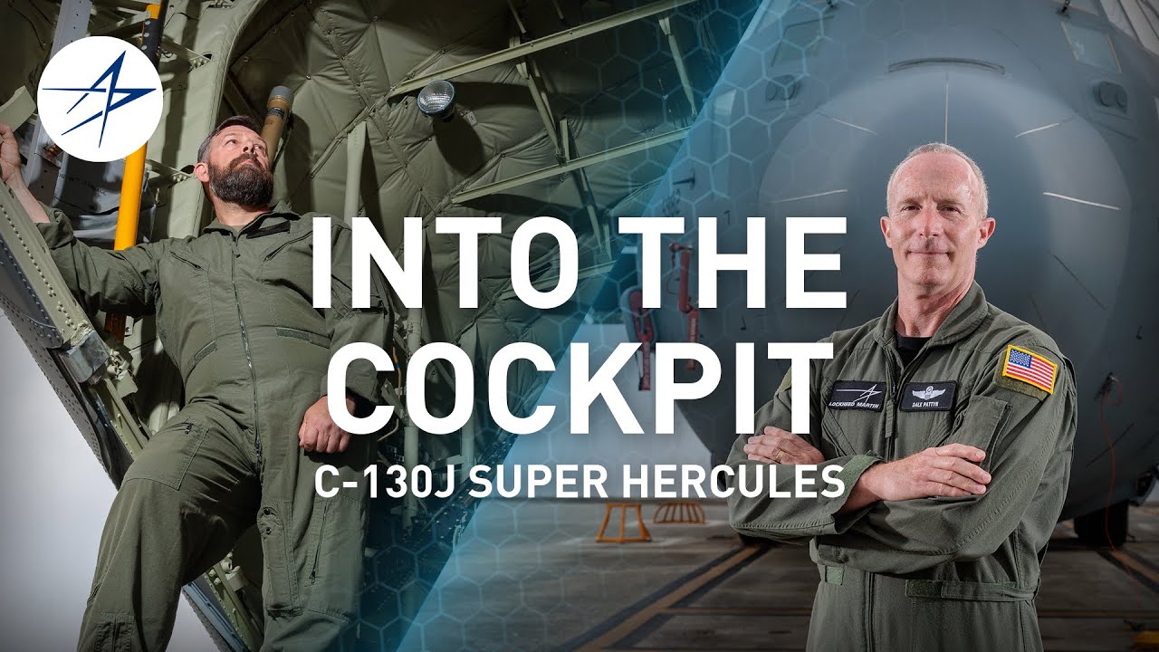 INTO THE COCKPIT: Experience the C-130J Super Hercules Like Never Before