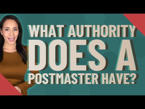 What authority does a postmaster have?