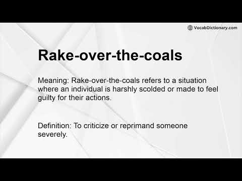 Rake-over-the-coals Meaning