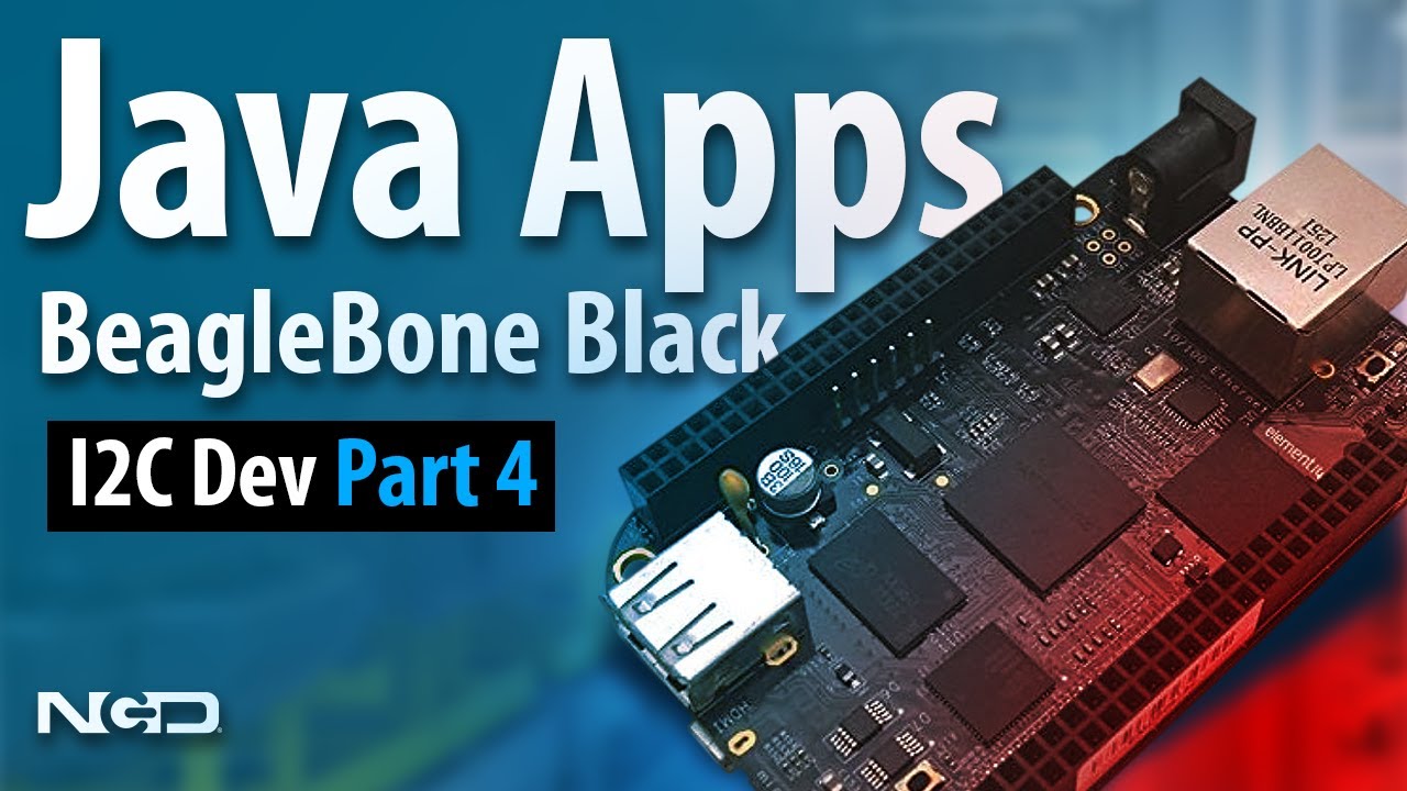 Part 4: BeagleBone Black Java I2C Development