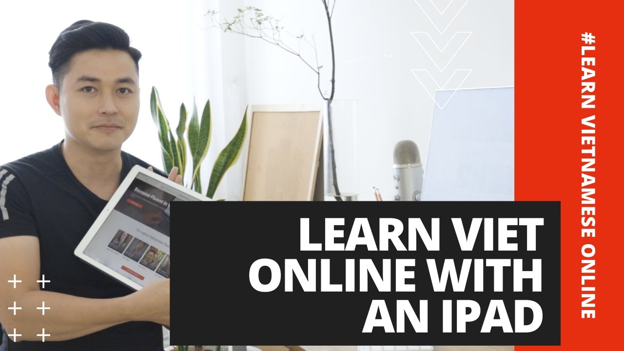 Learn Vietnamese Online 1 on 1 with an iPad or Tablets