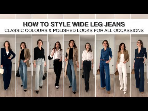 WIDE LEG JEANS & HOW TO STYLE THEM | POLISHED LOOKS FOR ALL OCCASIONS | CLASSIC COLOURS