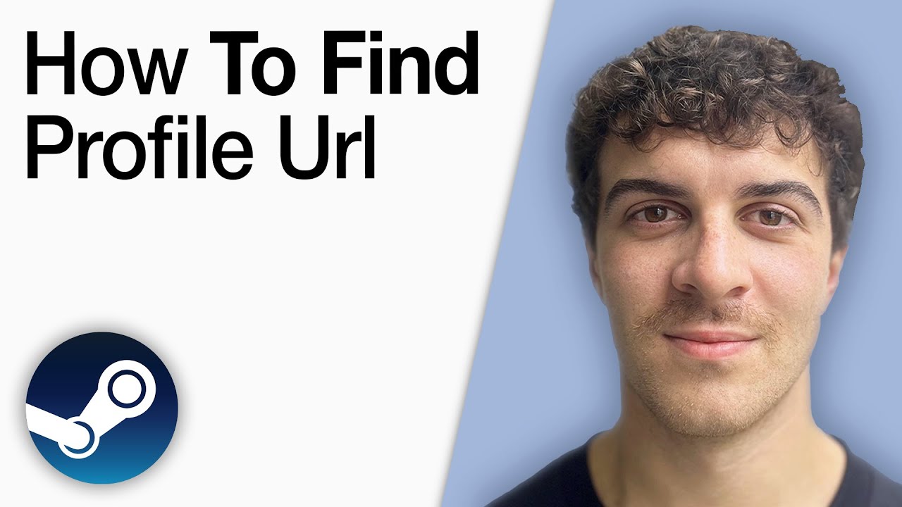 Steam  - How To Find Profile URL [2025 Full Guide]