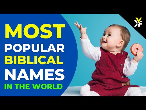 Top 15 Popular Biblical Names in the World | Keep Your Faith