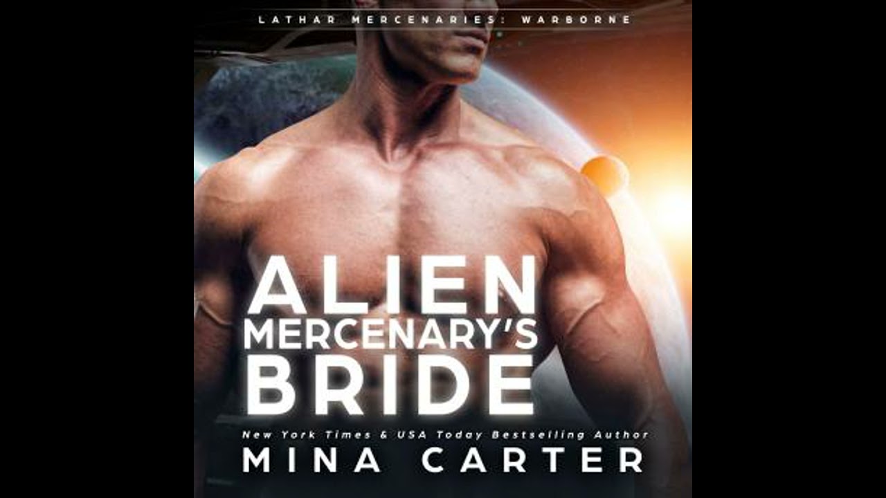 Alien Mercenary's Bride - Mina Carter