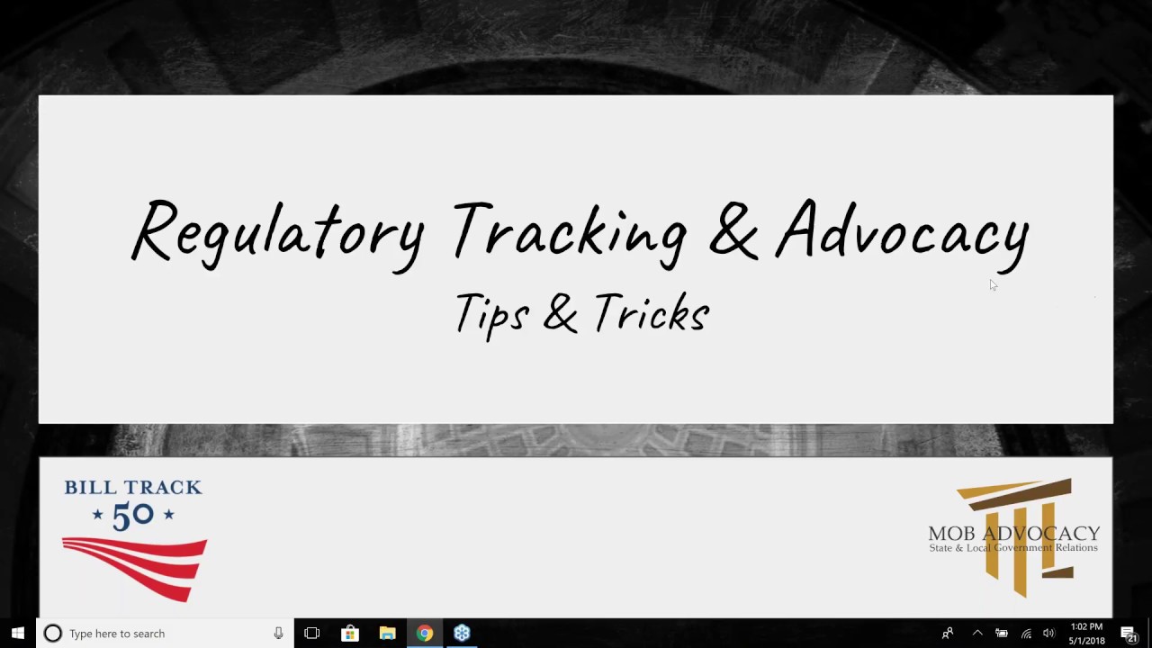 BillTrack50 Special Feature - Tips and Tricks for Regulation Advocacy