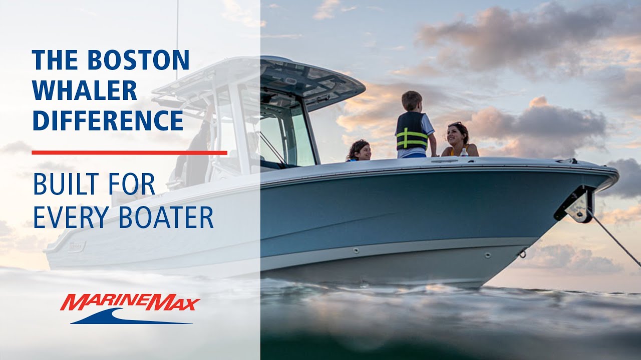 The Boston Whaler Difference | Built For Every Boater