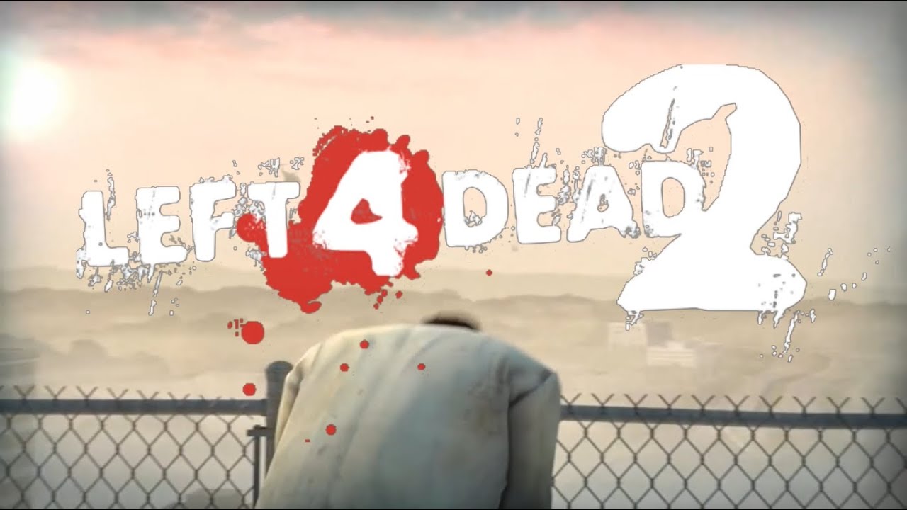 Custom Left 4 Dead 2 Intro