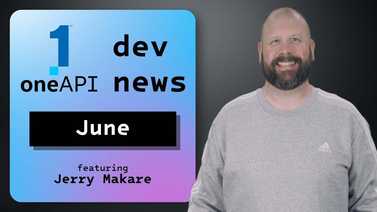 Learn about oneDNN, Meta Llama 3, and oneAPI Base Toolkit Updates | June 2024 | oneAPI Dev News