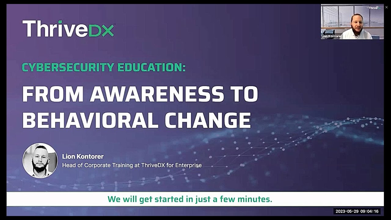 Achieving Behavioral Change from your Cybersecurity Awareness program