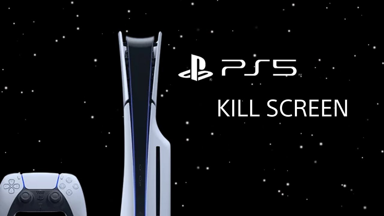 PS5 | Kill Screen