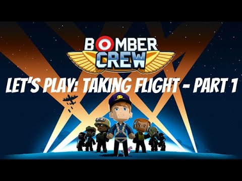 Steam Community :: Video :: Let's Play - Bomber Crew | Taking Flight ...
