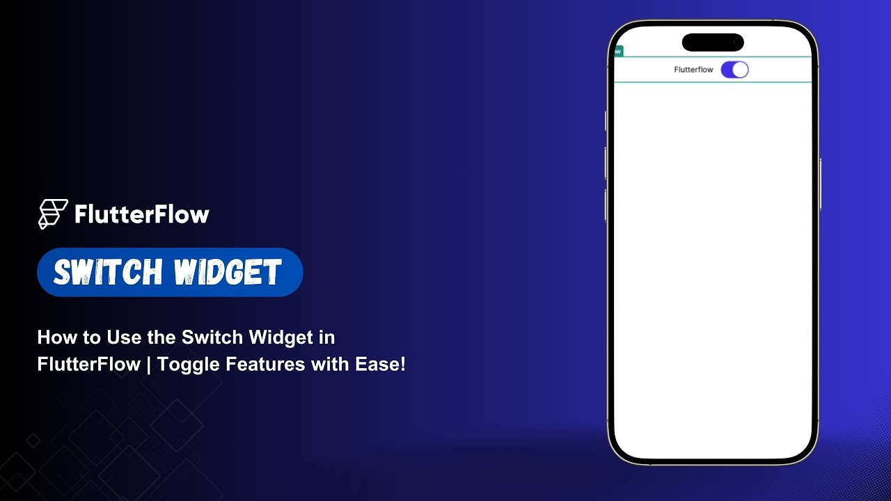 How to Use the Switch Widget in FlutterFlow | Toggle Features with Ease!