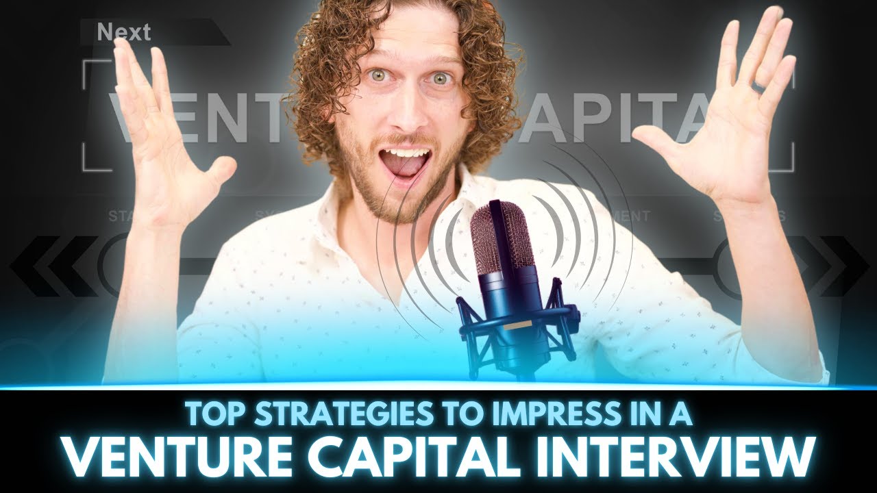 Common Venture Capital Interview Questions and How to Answer Them