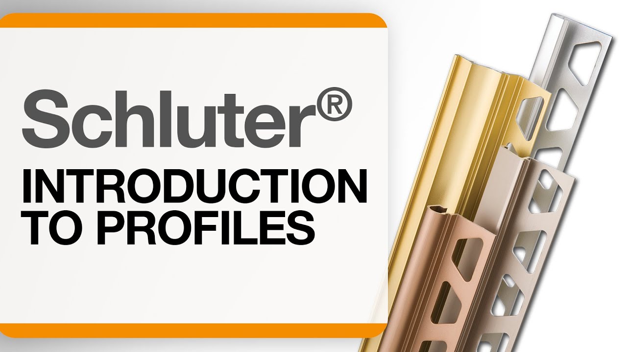Introduction to Schluter® Profiles