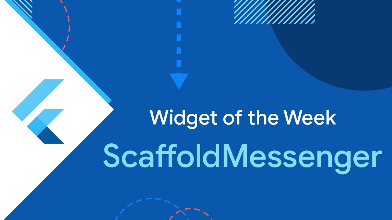 ScaffoldMessenger (Widget of the Week)