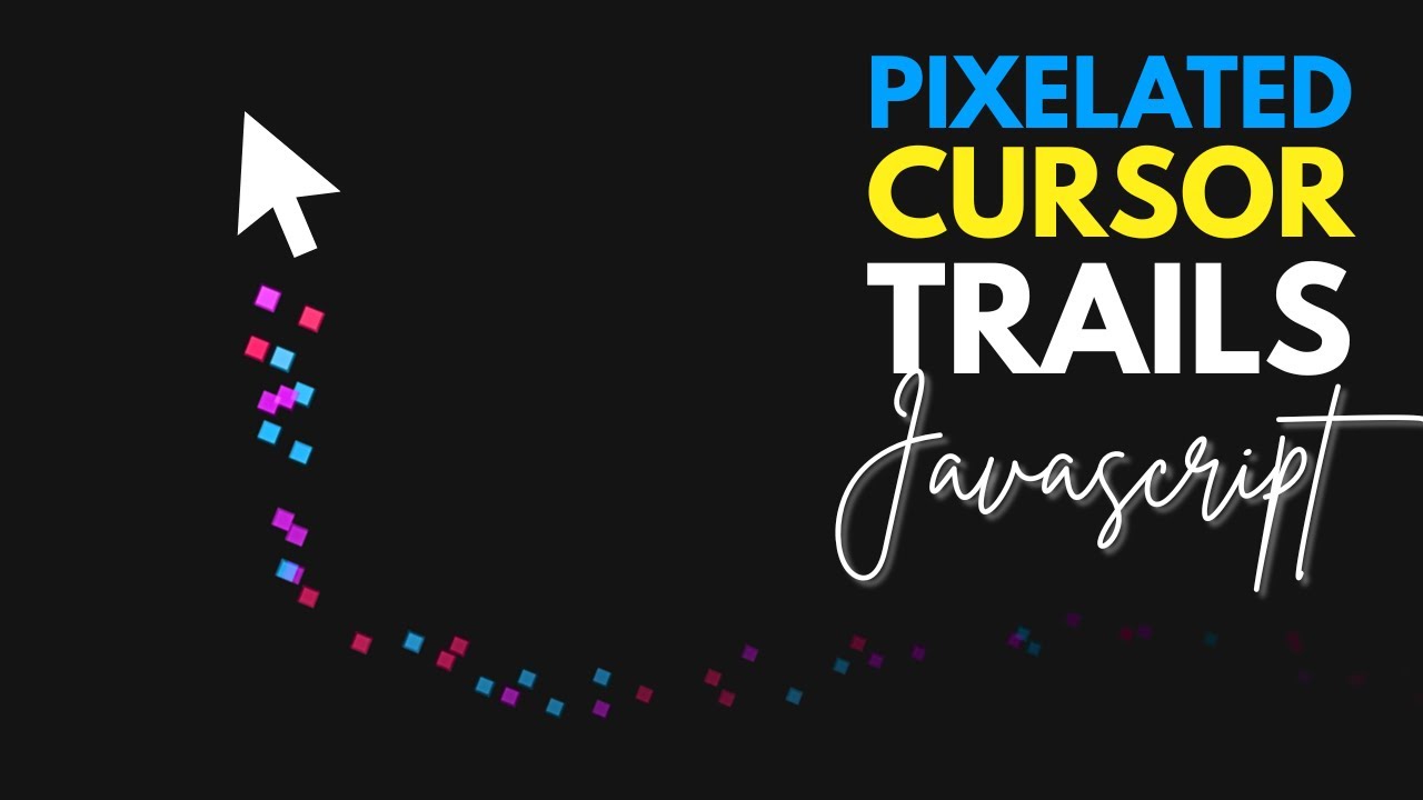 Create a Pixelated Cursor Trail Effect with JavaScript - Tutorial