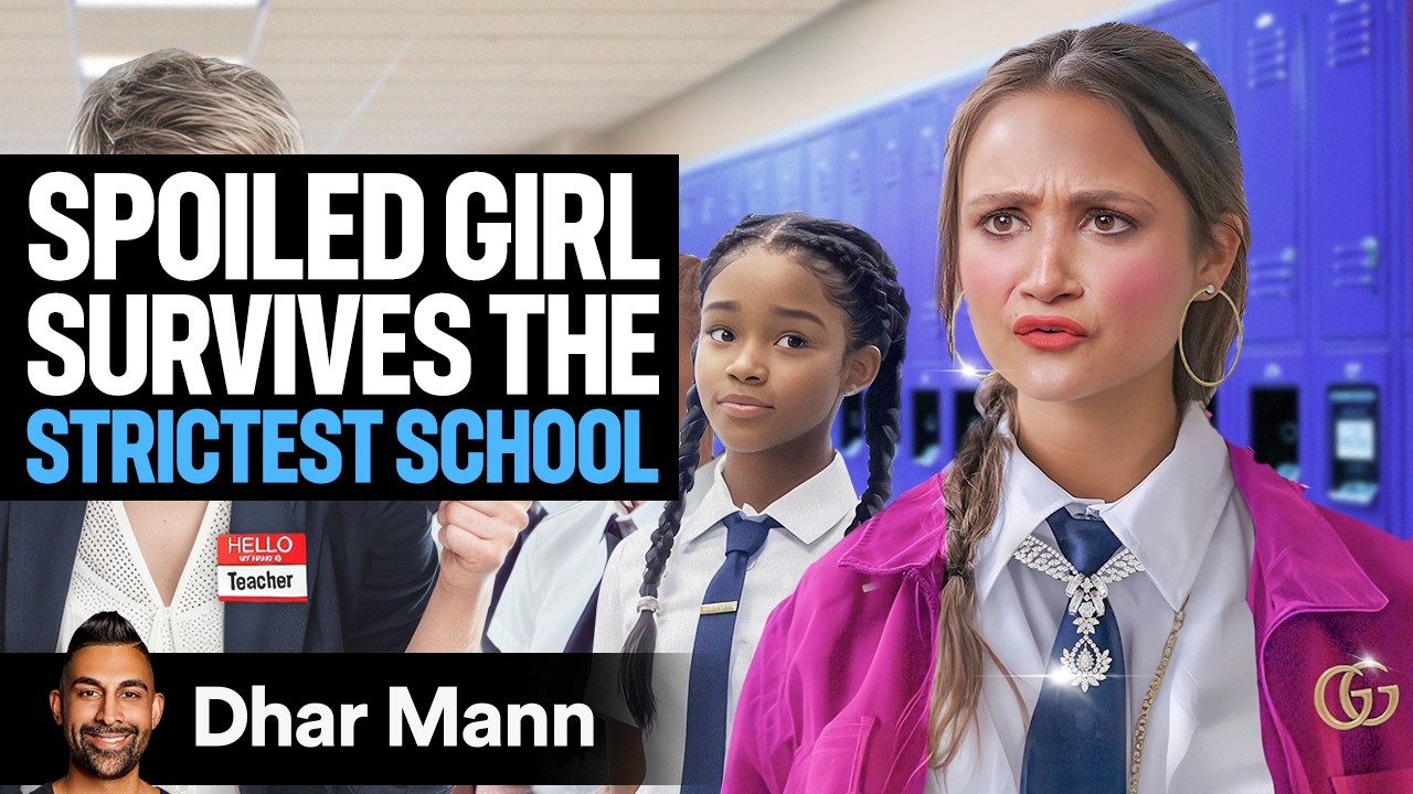 SPOILED GIRL Survives The WORLD'S STRICTEST SCHOOL | Dhar Mann Studios