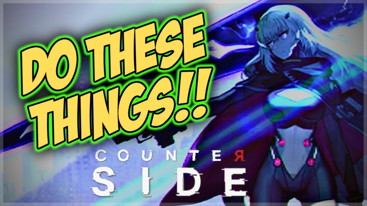 Counter:Side - DON'T NEGLECT DOING THIS (Plus Redeem Codes)